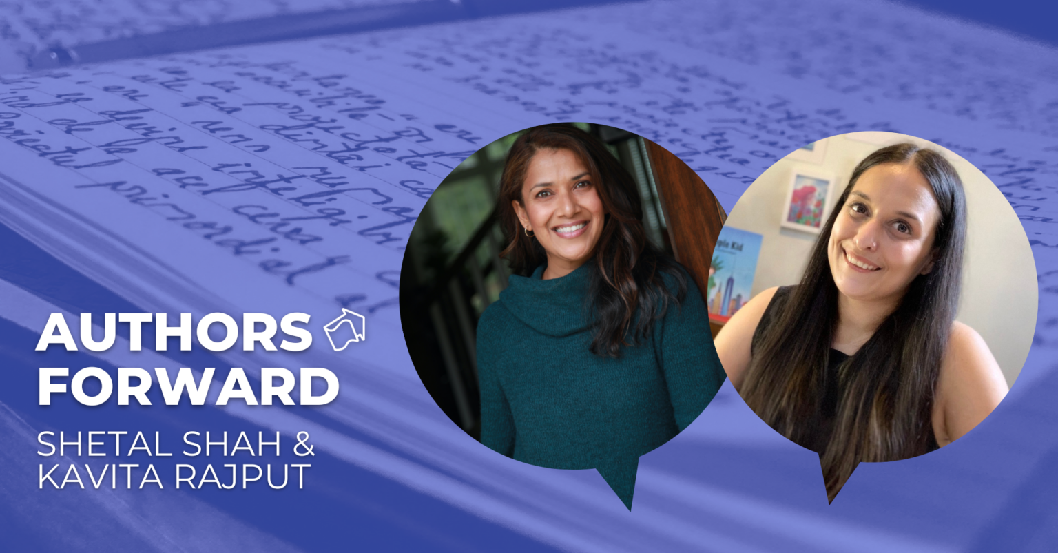 March Authors Forward interview with Shetal Shah and Kavita Rajput ...
